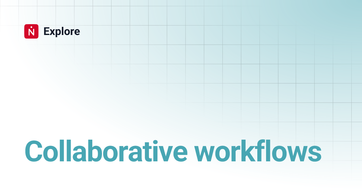 Collaborative workflows | Explore
